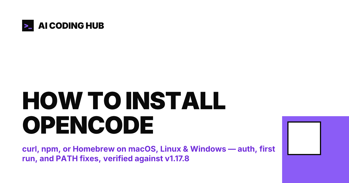 Install OpenCode: macOS, Linux & Windows (2026)